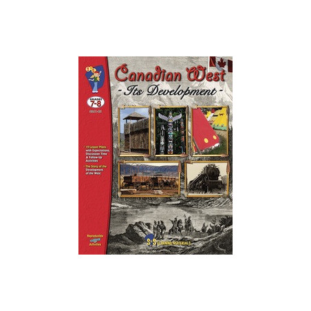 Canadian West - Its Development On the Mark Press SSJ185